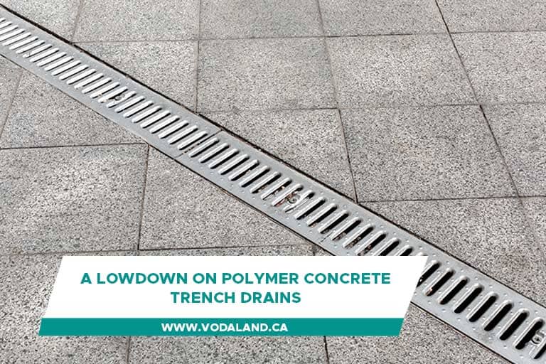 A Lowdown on Polymer Concrete Trench Drains